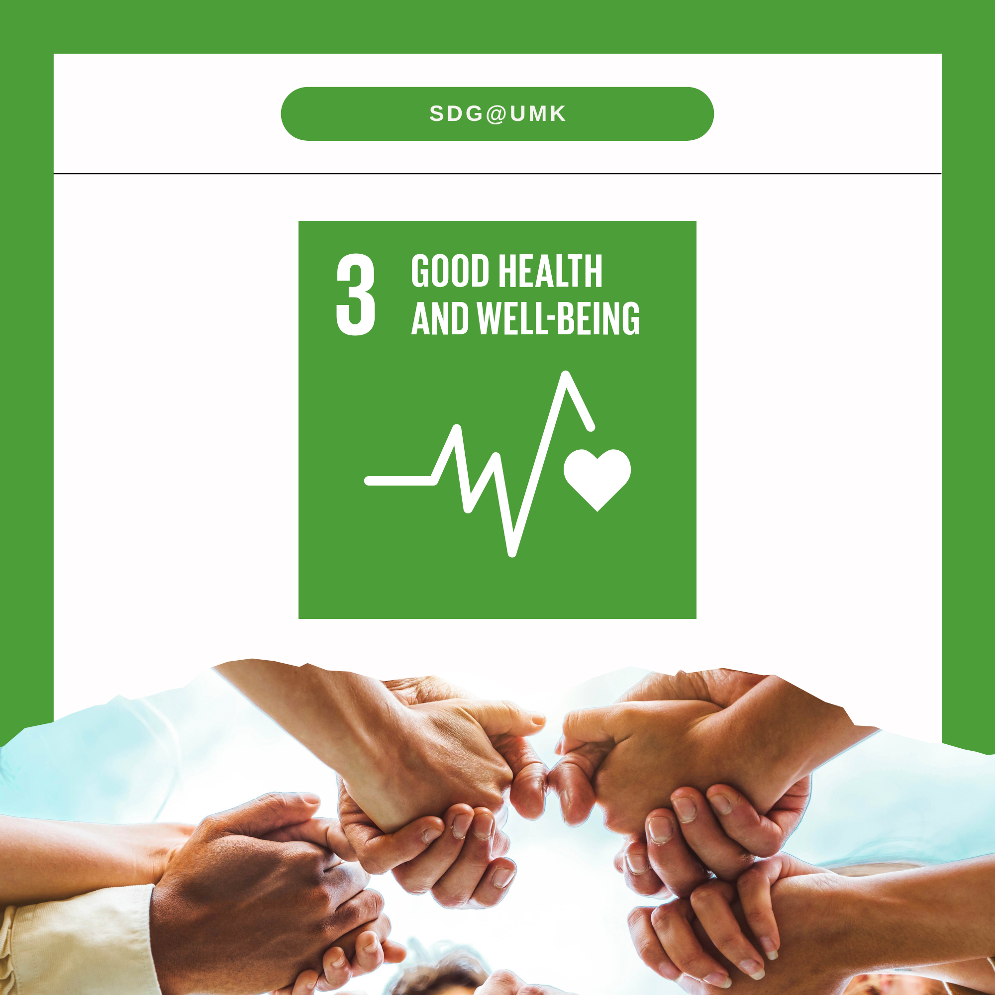 SDG3 : GOOD HEALTH AND WELLBEING - Sustainable Universiti Malaysia Kelantan